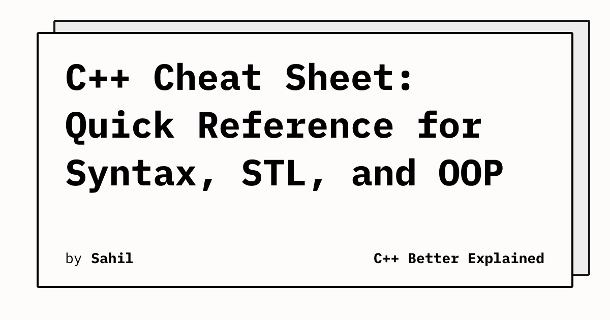 C++ Cheat Sheet: Quick Reference for Syntax, STL, and OOP | CppBE