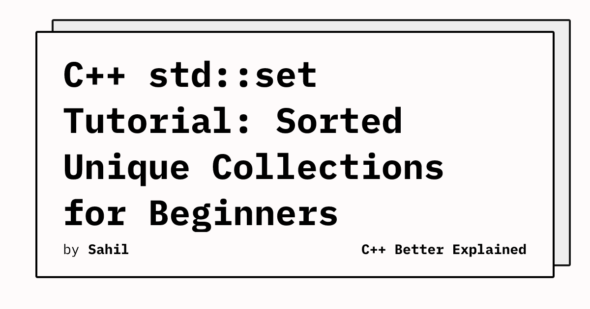 C++ std::set Tutorial: Sorted Unique Collections for Beginners | CppBE